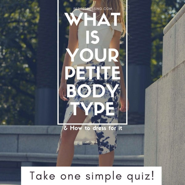 What is Your Petite Body Type? – Petite Dressing